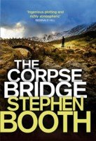The Corpse Bridge by Stephen Booth | Crime Fiction Lover