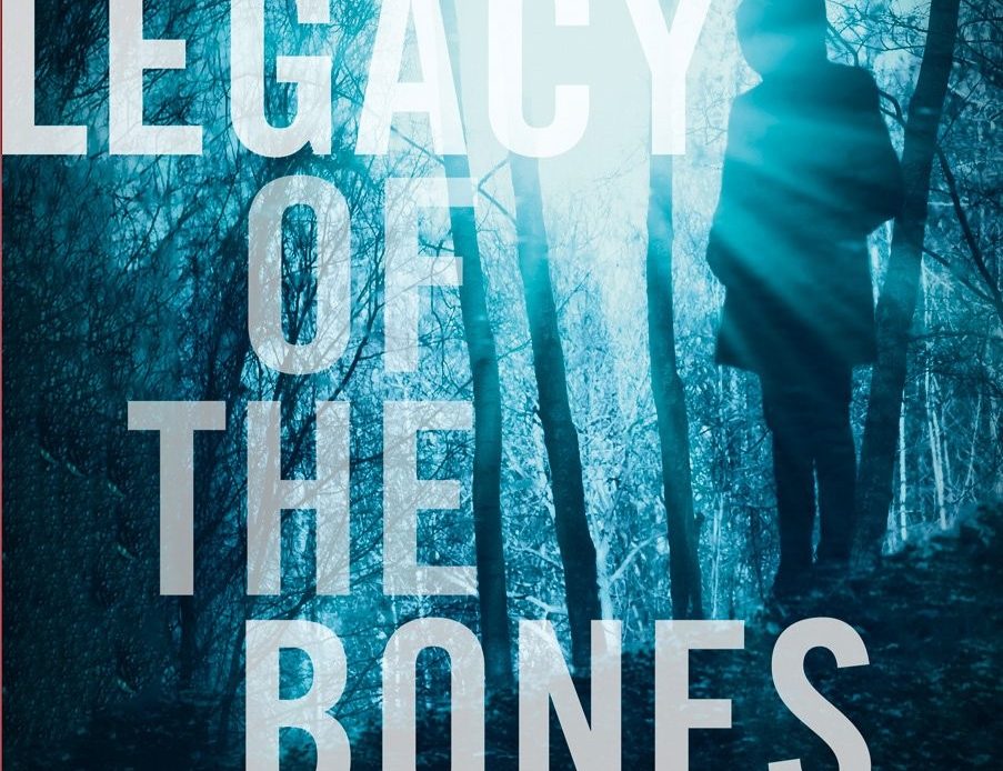 The Legacy of the Bones by Dolores Redondo | Crime Fiction Lover